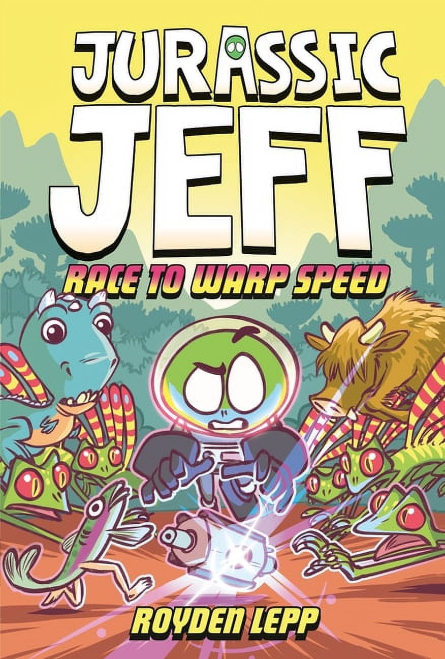 Jeff in the Jurassic: Jurassic Jeff: Race to Warp Speed (Jurassic Jeff ...