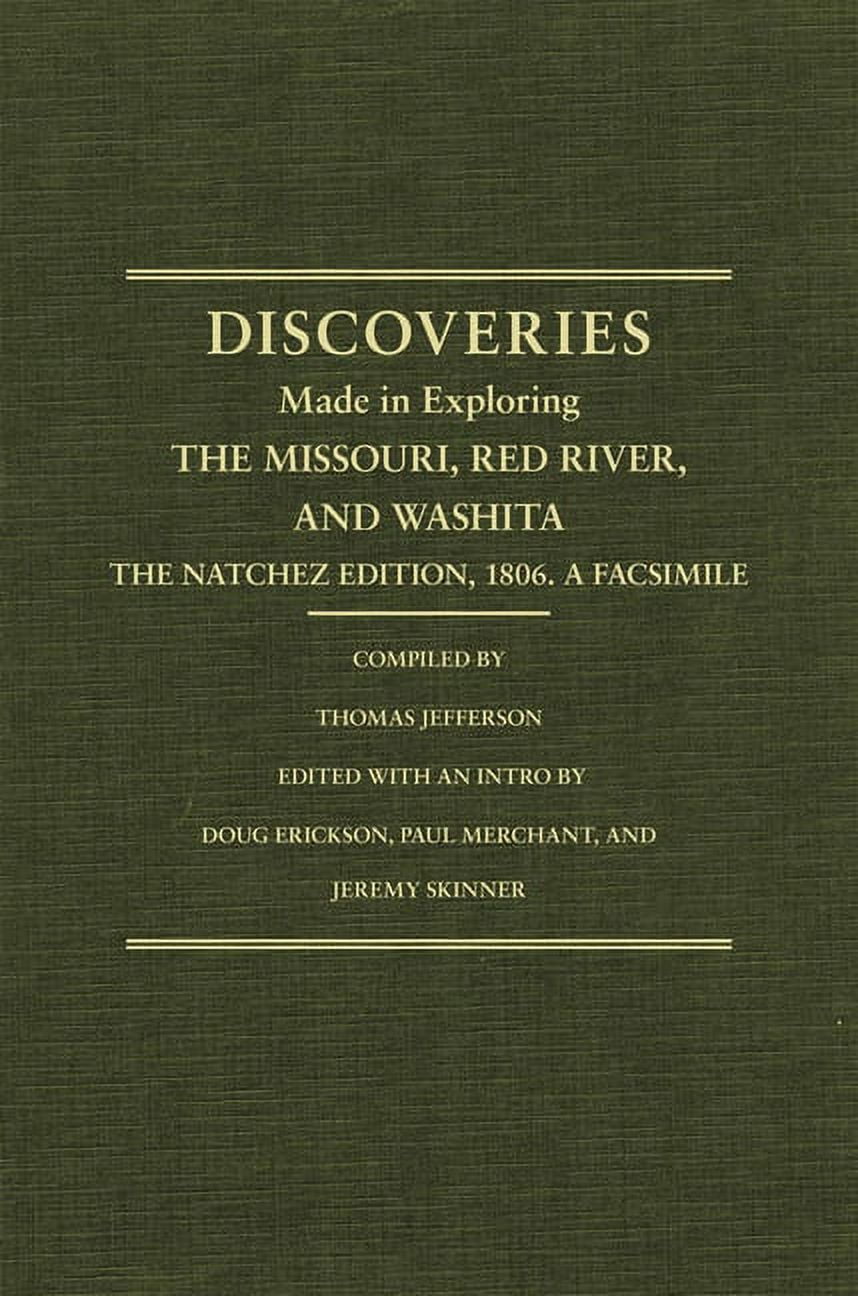 Jefferson's Western Explorations : Discoveries made in exploring the ...