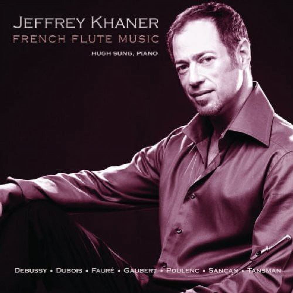 Jeffrey Khaner - French Flute Music - Music & Performance - CD ...