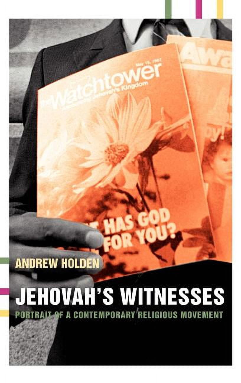 Jehovah's Witnesses: Portrait of a Contemporary Religious Movement ...