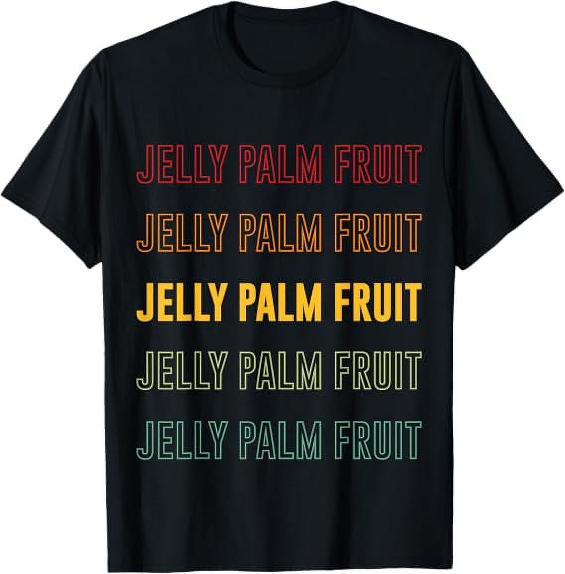 Jelly Palm Fruit Pride, Jelly Palm Fruit T-Shirt - Walmart.com