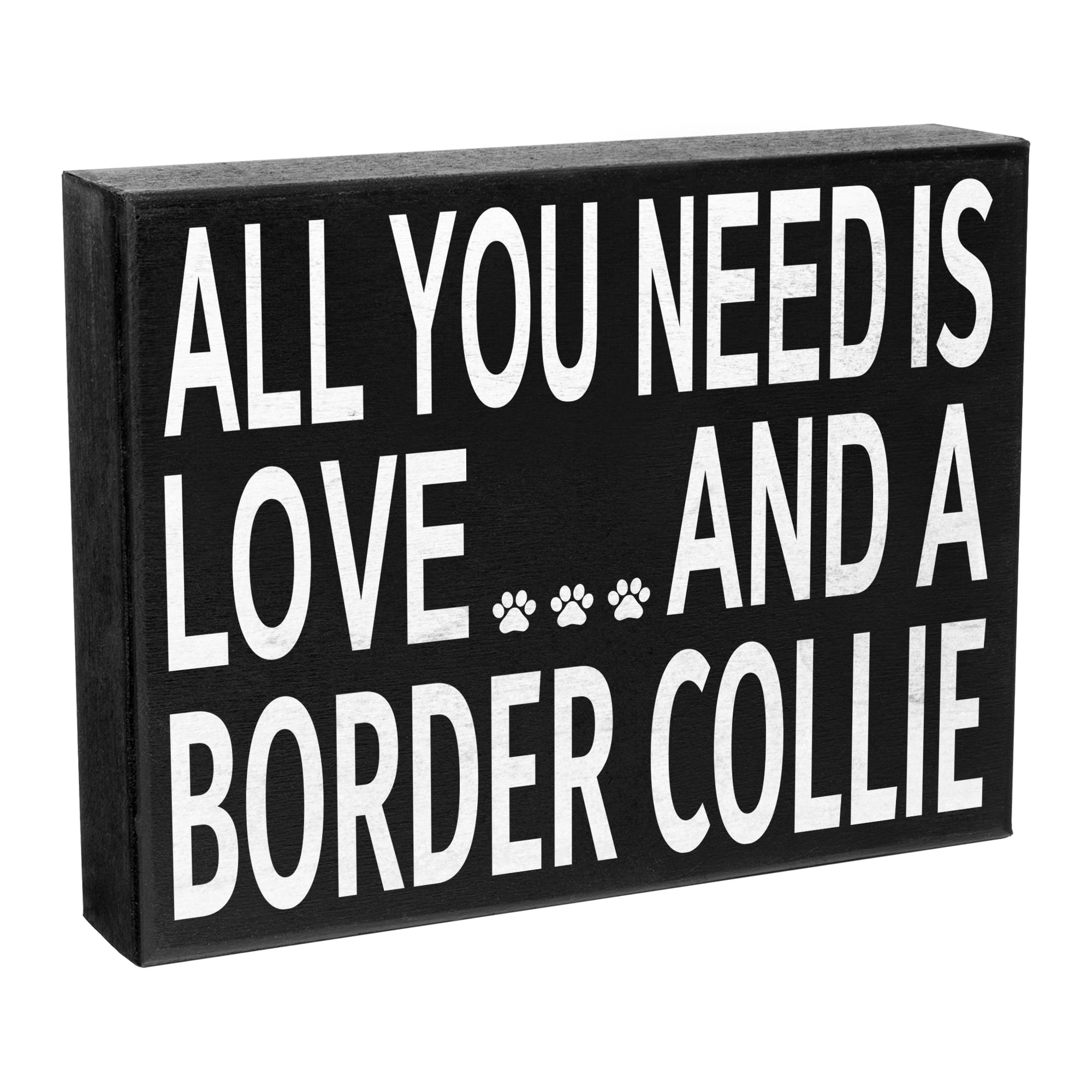 JennyGems Border Collie Sign, All You Need Is Love and a Border Collie ...