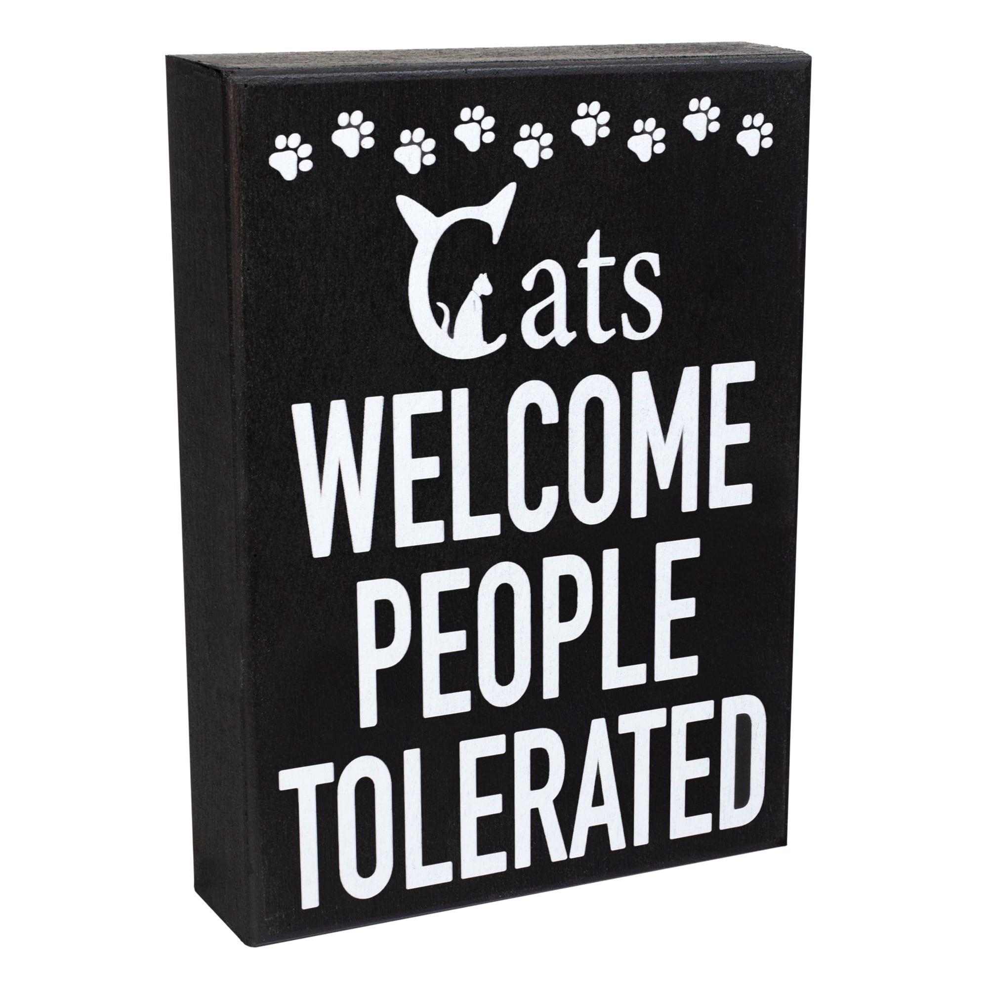Cats Welcome People Tolerated Sign – Funny Cat Lover Gift for Women and ...