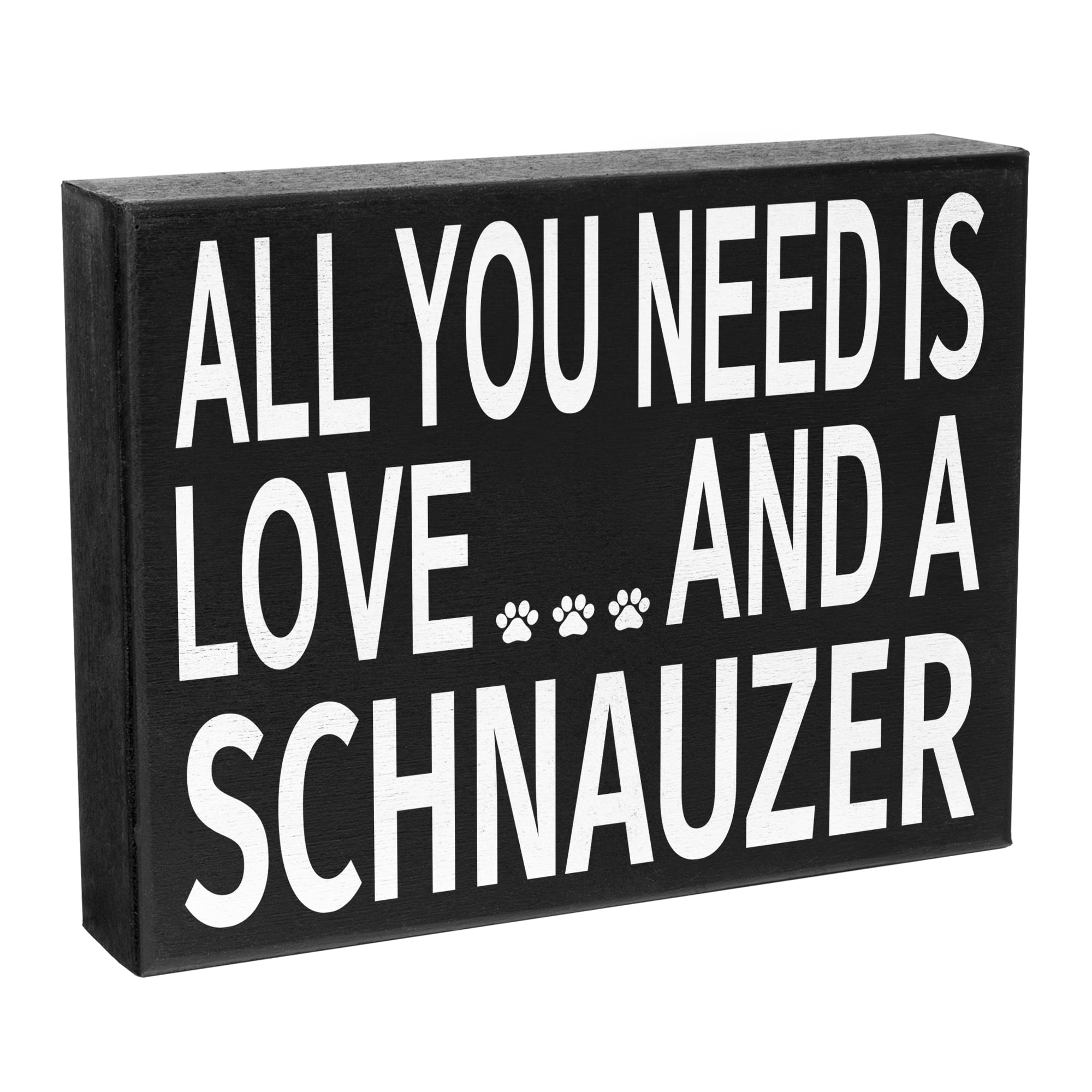 JennyGems All You Need Is Love and a Schnauzer Sign, Schnauzer Gifts ...