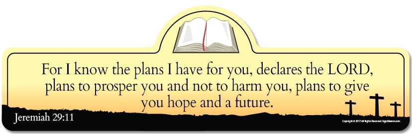 Jeremiah 29:11 Bible Verse Sign | For I know the plans I have for you declares the LORD plans to ...