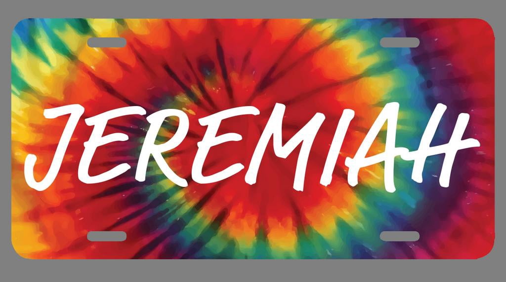 Jeremiah Name Tie Dye Style License Plate Tag Vanity Novelty Metal | UV ...