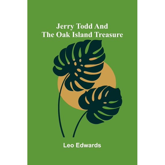Jerry Todd And The Oak Island Treasure, (Paperback) - Walmart.com