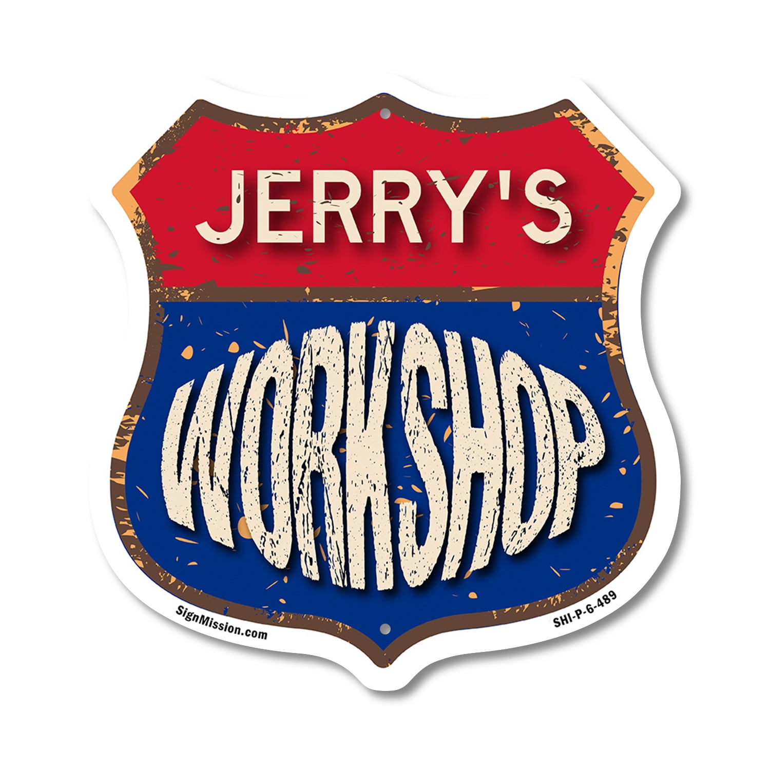 Jerry's Workshop 6 inch X 6 inch Shield Shaped Commercial Grade Plastic Sign Weather Resistant ...