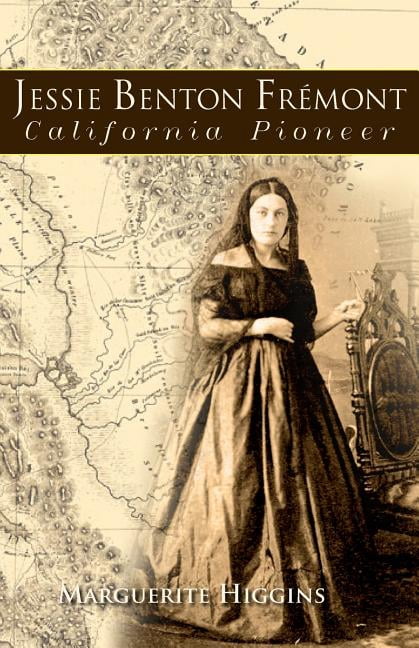 Jessie Benton Fremont: California Pioneer - Walmart.com