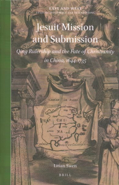 Pre-Owned Jesuit Mission and Submission : Qing Rulership and the Fate ...