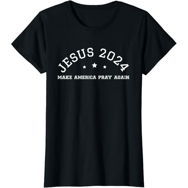 Jesus 2024 Election Make America Pray Again Voting Christian T-Shirt ...