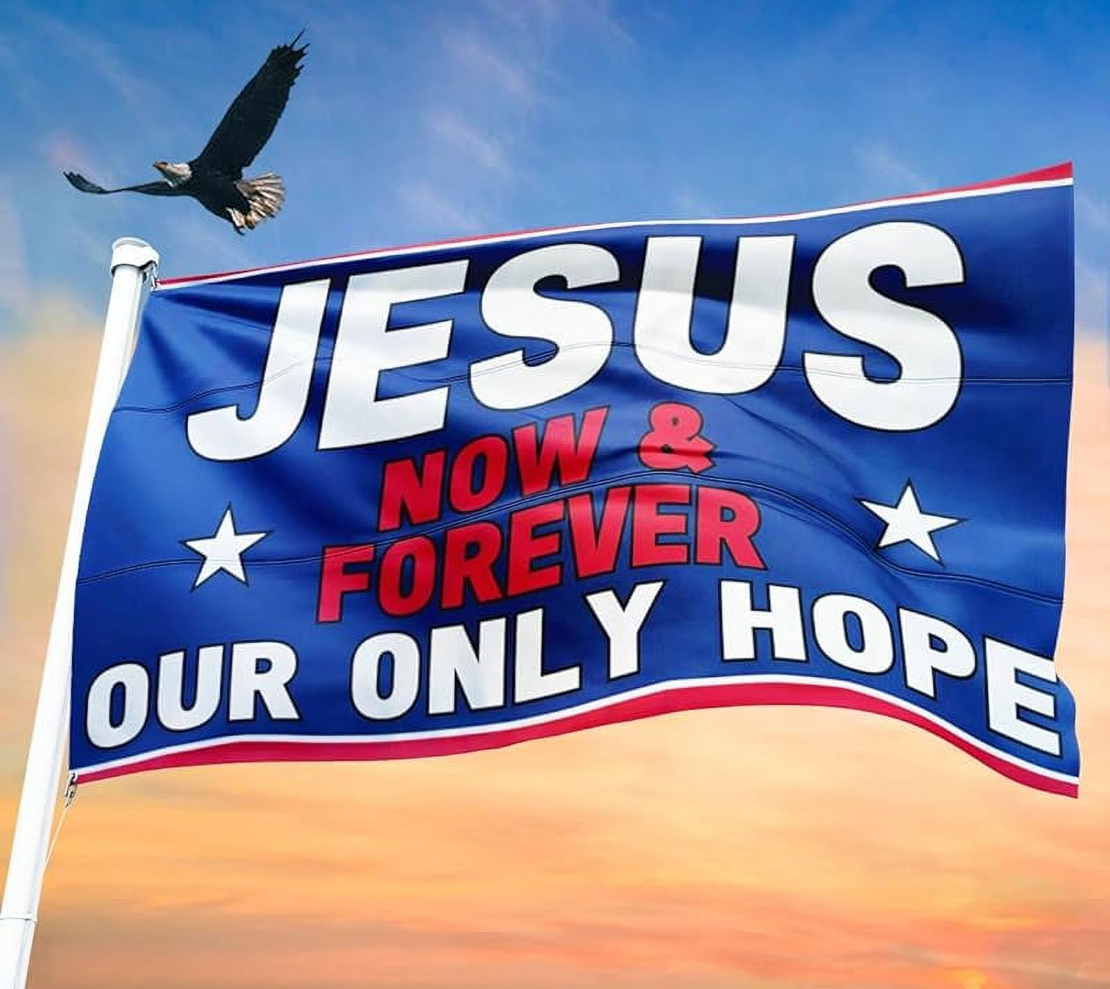 Jesus 2024 Our Only Hope American Flag, Jesus 2024 Flag Christian Flag ...
