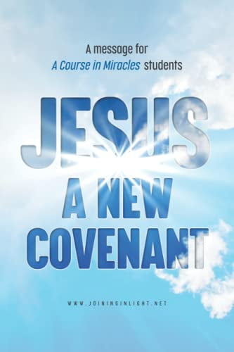 Pre-Owned Jesus: A New Covenant ACIM: A Message to A Course in Miracles ...