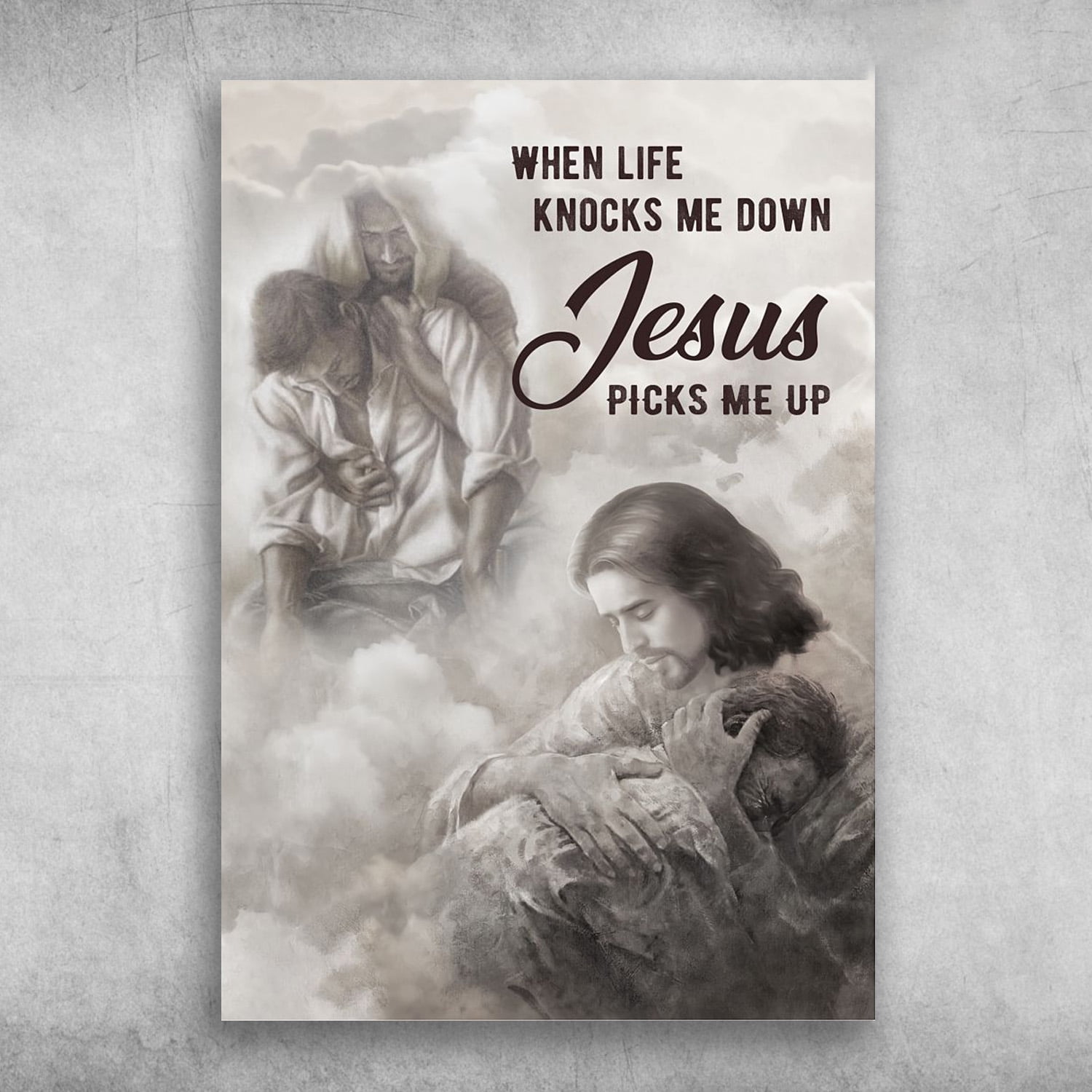 Jesus And Me - When Life Knocks Me Down, Jesus Picks Me Up 16 x 24 Inch ...