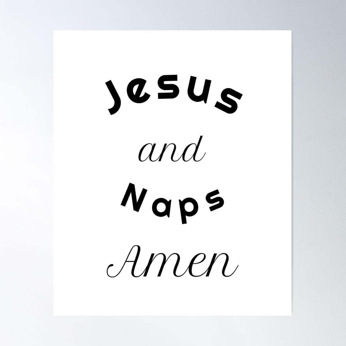 Jesus And Naps Amen Christian Gift Idea Funny Poster Wall Art, Modern ...