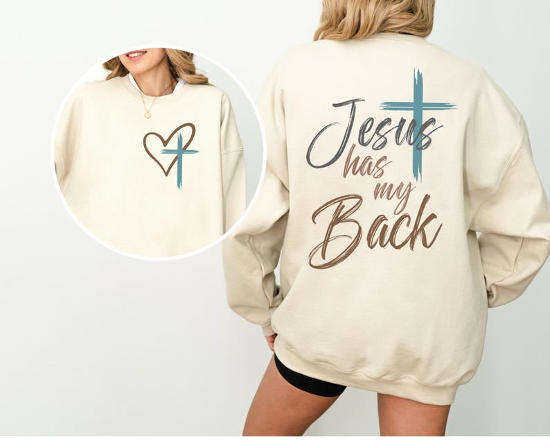 Jesus Has My Back Front and Back Shirt and Sweatshirt, Christian Faith ...