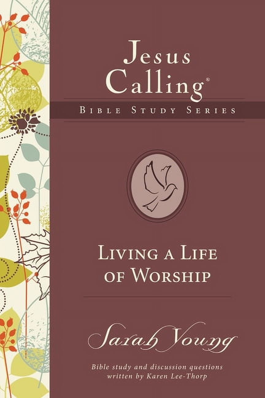 Jesus Calling Bible Studies Living a Life of Worship, (Paperback ...