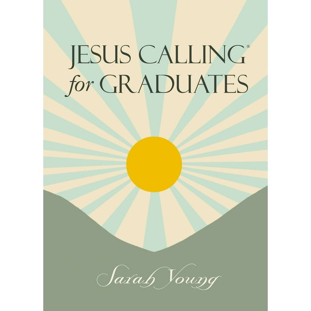 Jesus Calling for Graduates, Hardcover, with Scripture References : 150 ...