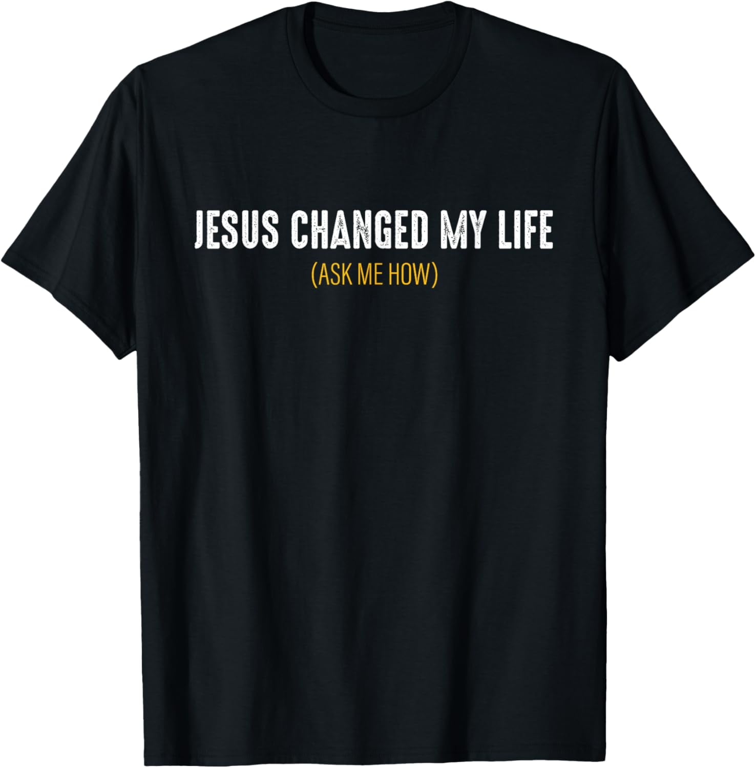 Jesus Changed My Life Ask Me How Sharing Gospel Evangelism T-Shirt ...