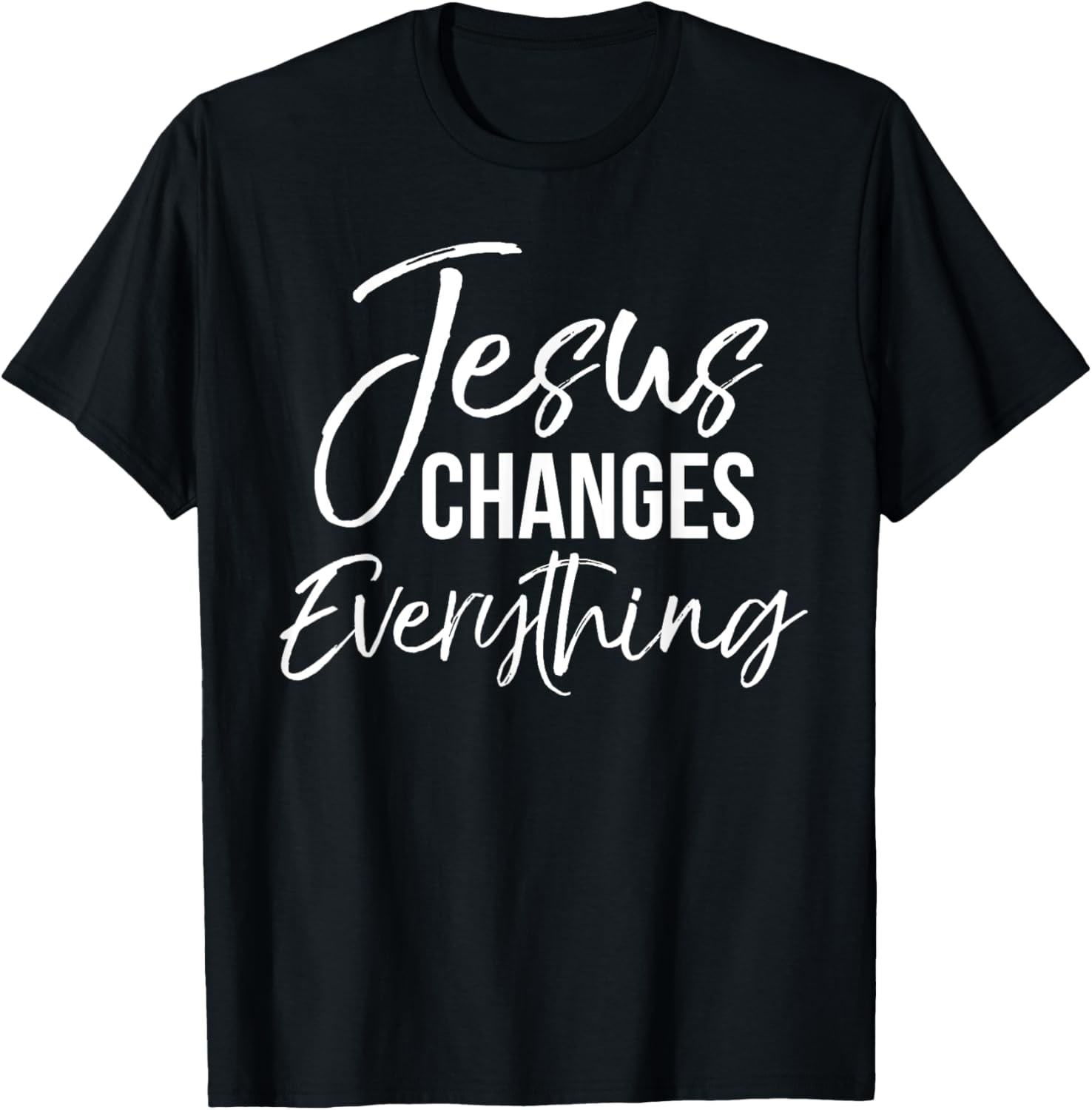 Jesus Changes Everything Shirt Christian Baptism & Salvation - Walmart.com