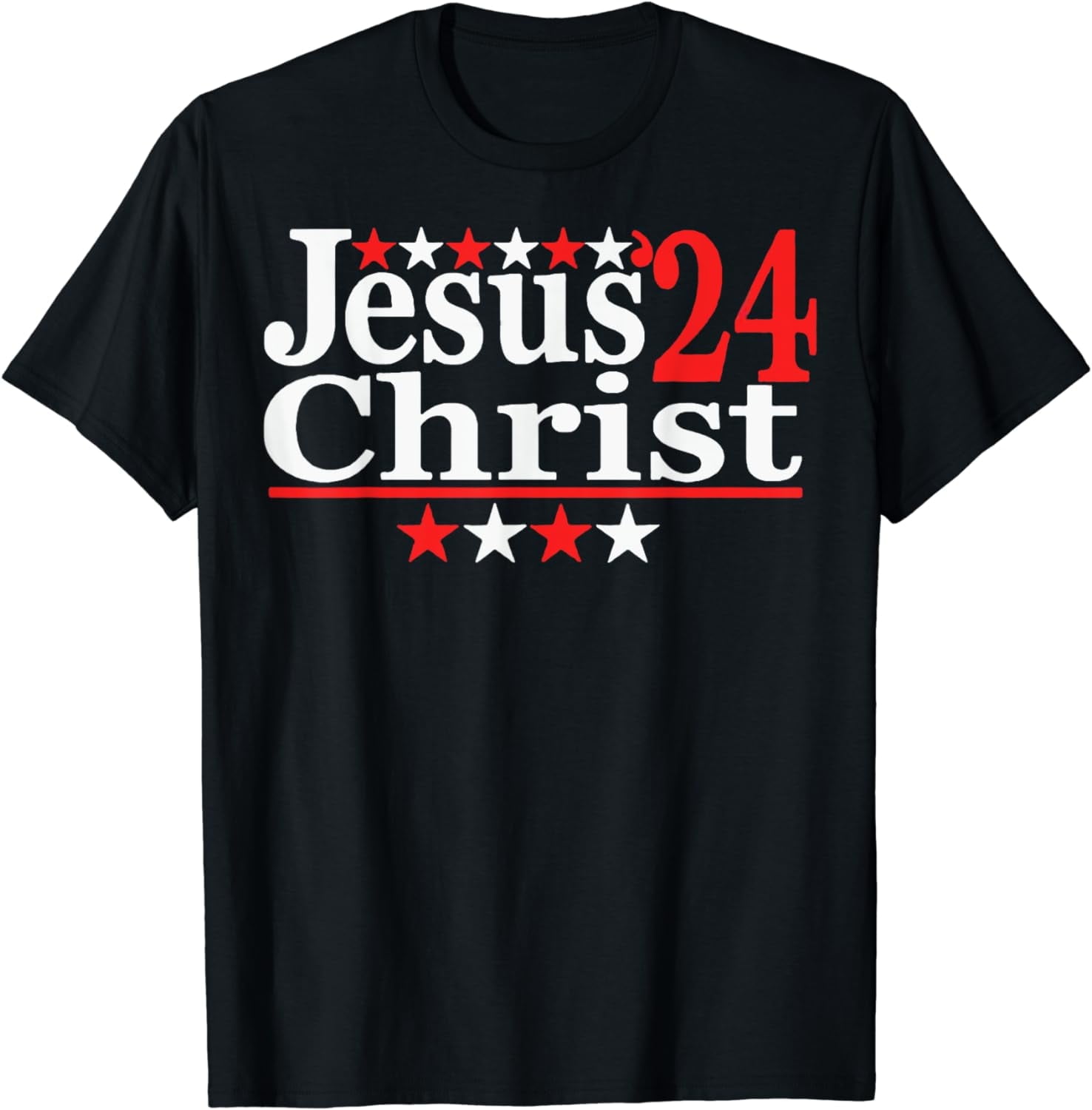 Jesus Christ 2024 Political Election Parody T-Shirt - Walmart.com