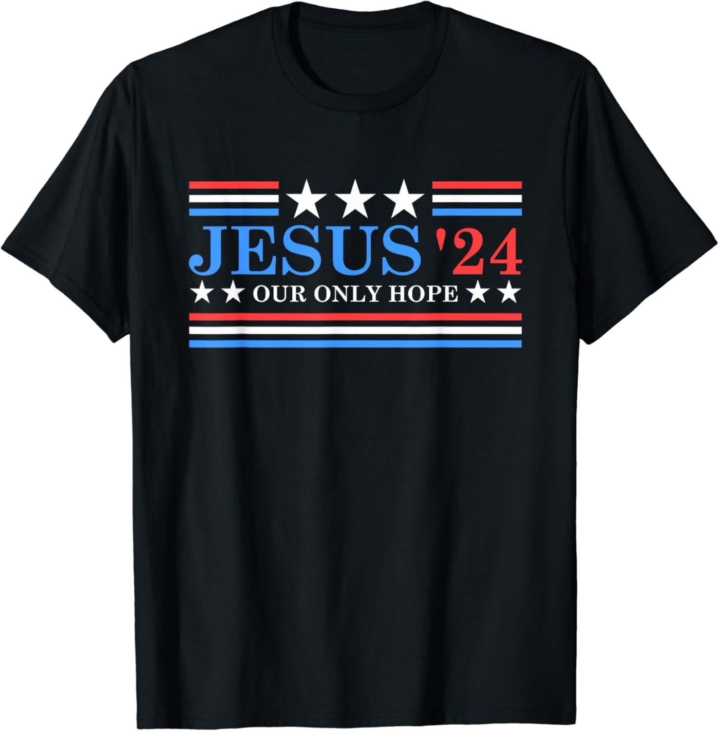 Jesus Christ 2024 President USA Election Political Parody T-Shirt mens ...