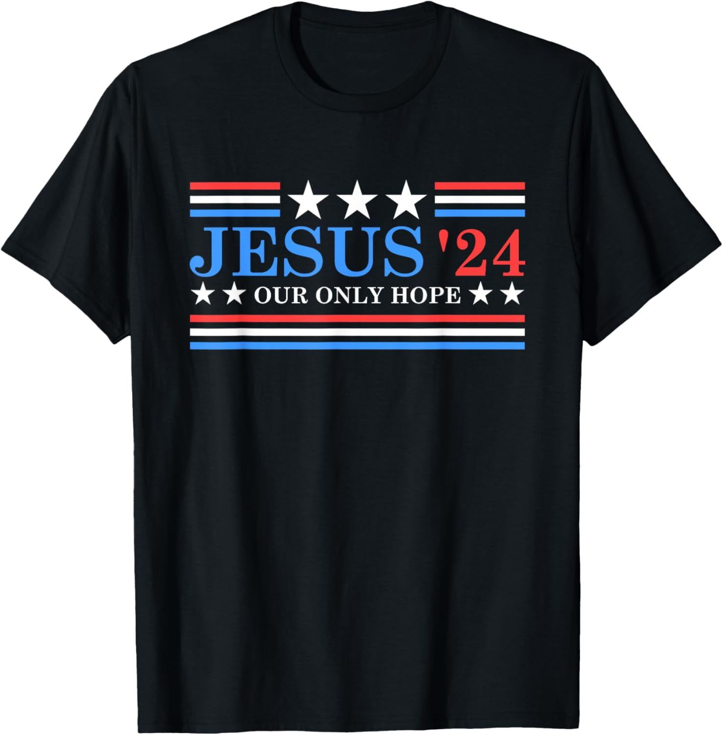 Jesus Christ 2024 President USA Election Political Parody T-Shirt ...