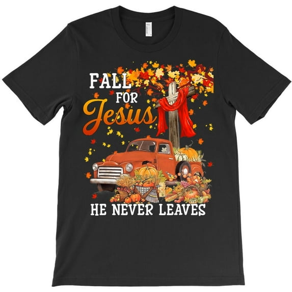 Jesus Christ Christian Funny Fall For Jesus Truck Cross Jesus Lover ...
