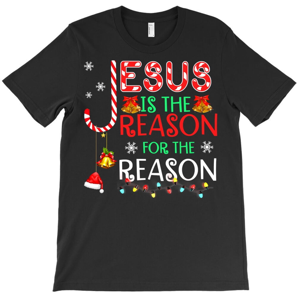 Jesus Christ Is The Reason For The Christmas Season Funny Holiday ...