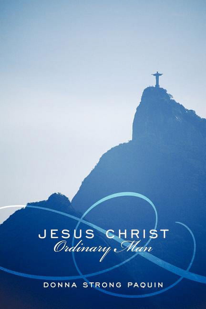 Jesus Christ, Ordinary Man - Walmart.com