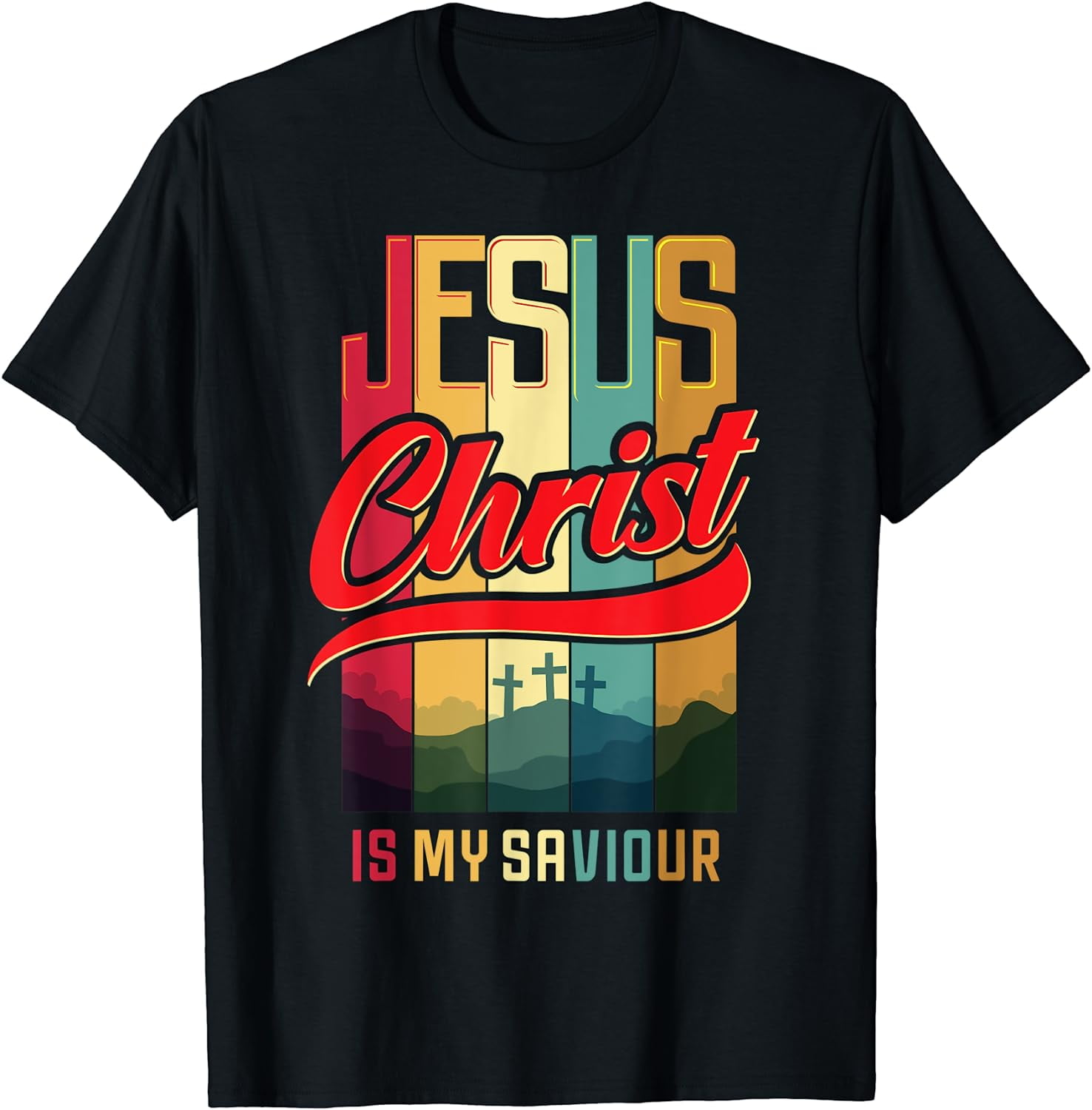 Jesus Christ is my Saviour | Jesus is my Savior King & Lord T-Shirt ...