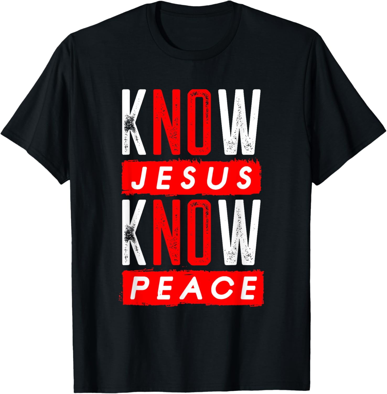 Jesus Christian Bible Verse Scripture Know Jesus Know Peace T-Shirt ...