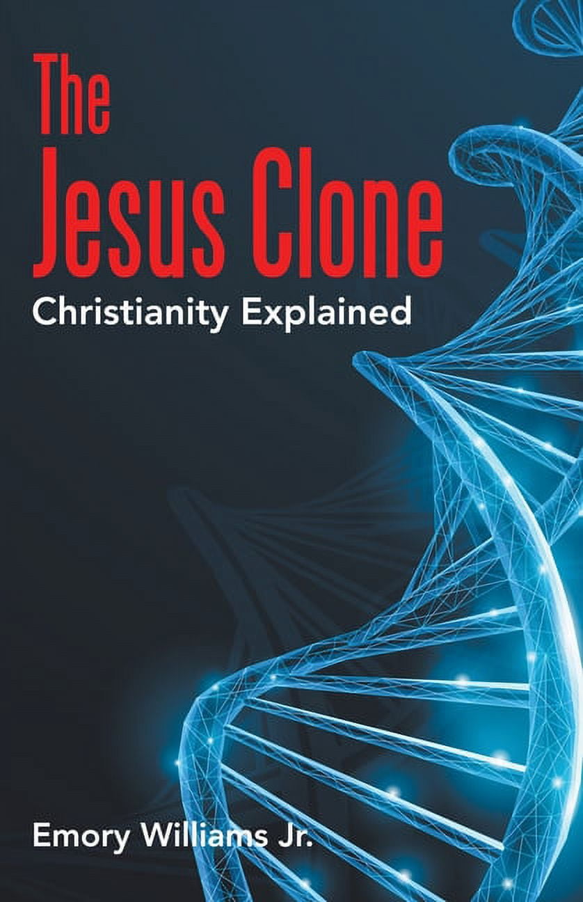 Jesus Clone : Christianity Explained - Walmart.com