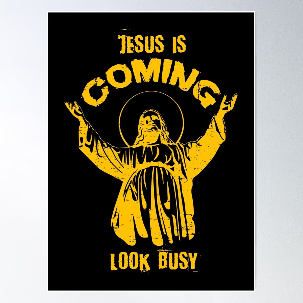 Jesus Is Coming Look Busy Christus Funny Easter Resurrection God Savior ...