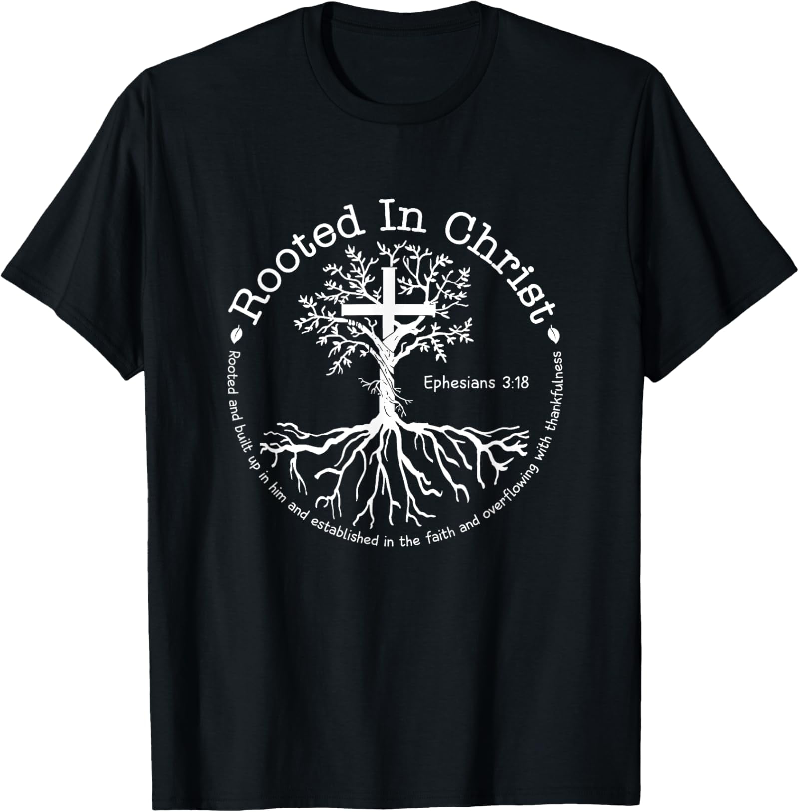 Jesus Cross Pray Bible Verse Christian Rooted In Christ T-Shirt ...