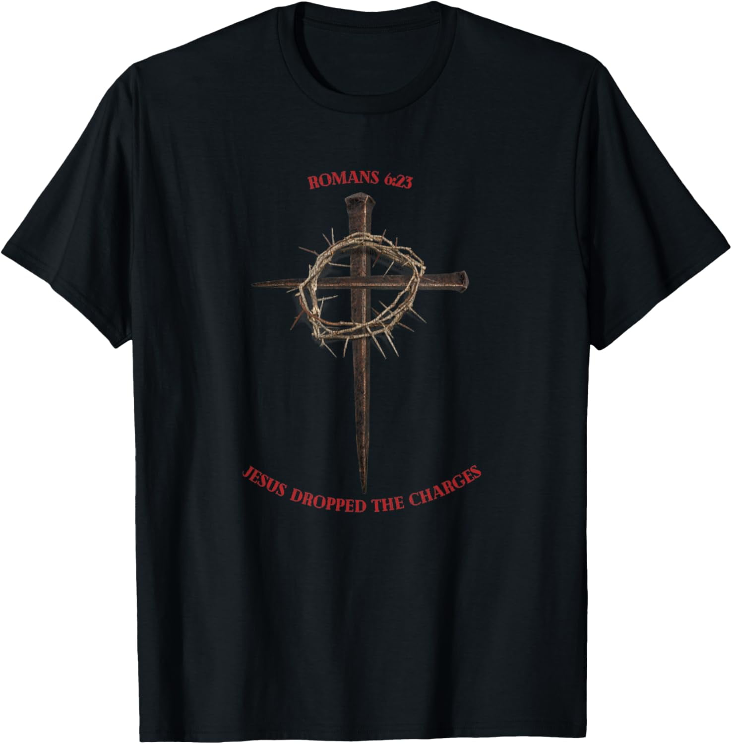 Jesus Dropped The Charges Cross And Crown Of Thorn T-Shirt - Walmart.com