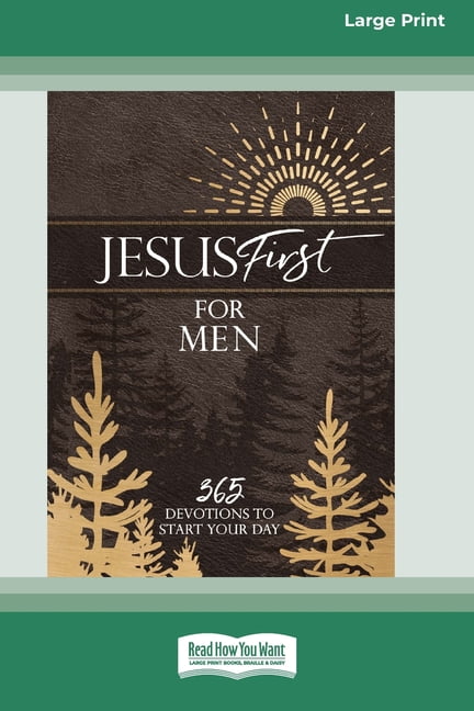Jesus First for Men: 365 Devotions to Start Your Day [LP 16 Pt Edition ...