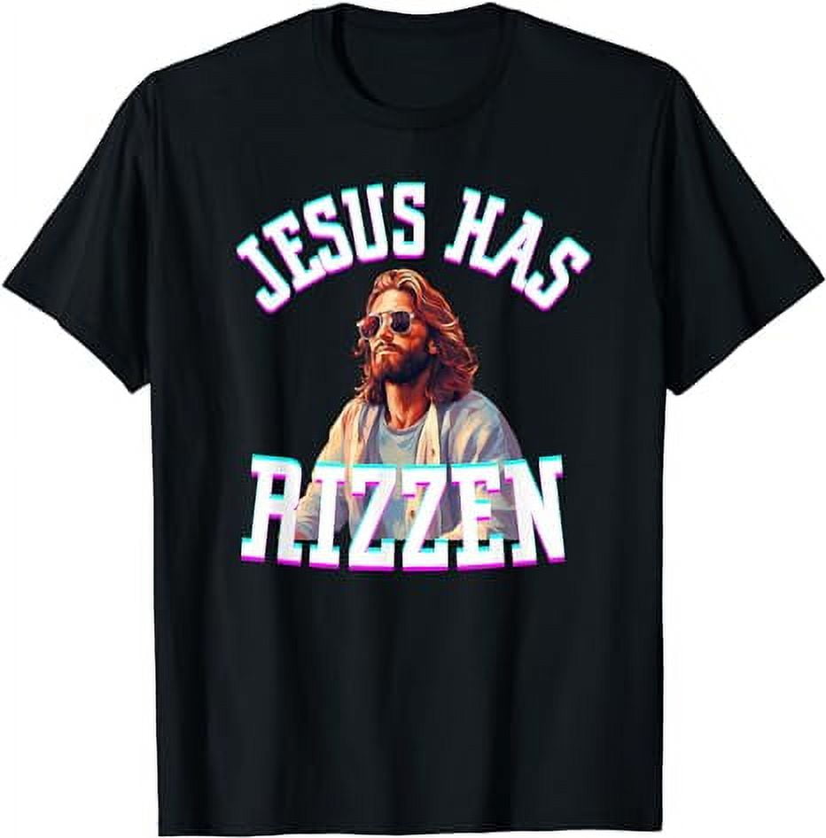 Jesus Has Rizzen Funny Christian Meme Novelty Jesus Christ T-Shirt ...