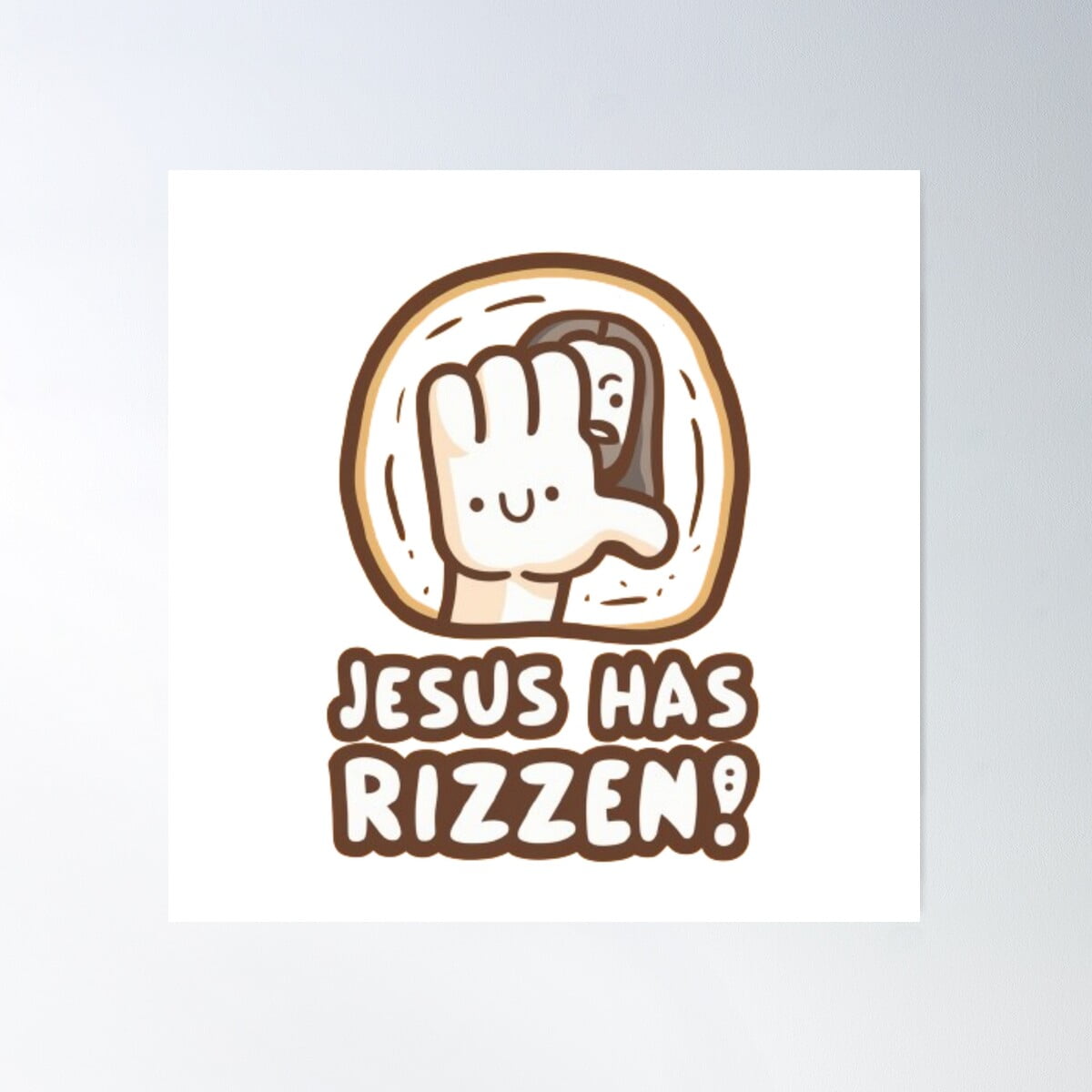 "Jesus Has Rizzen ". He Is Rizzen Funny Poster Wall Art, Modern Wall ...