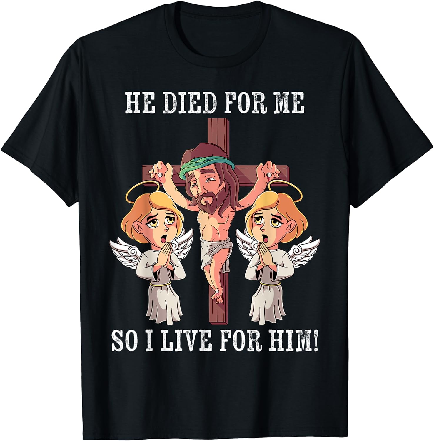 Jesus He Died for Me So I Live For Him Christian Bibble T-Shirt ...