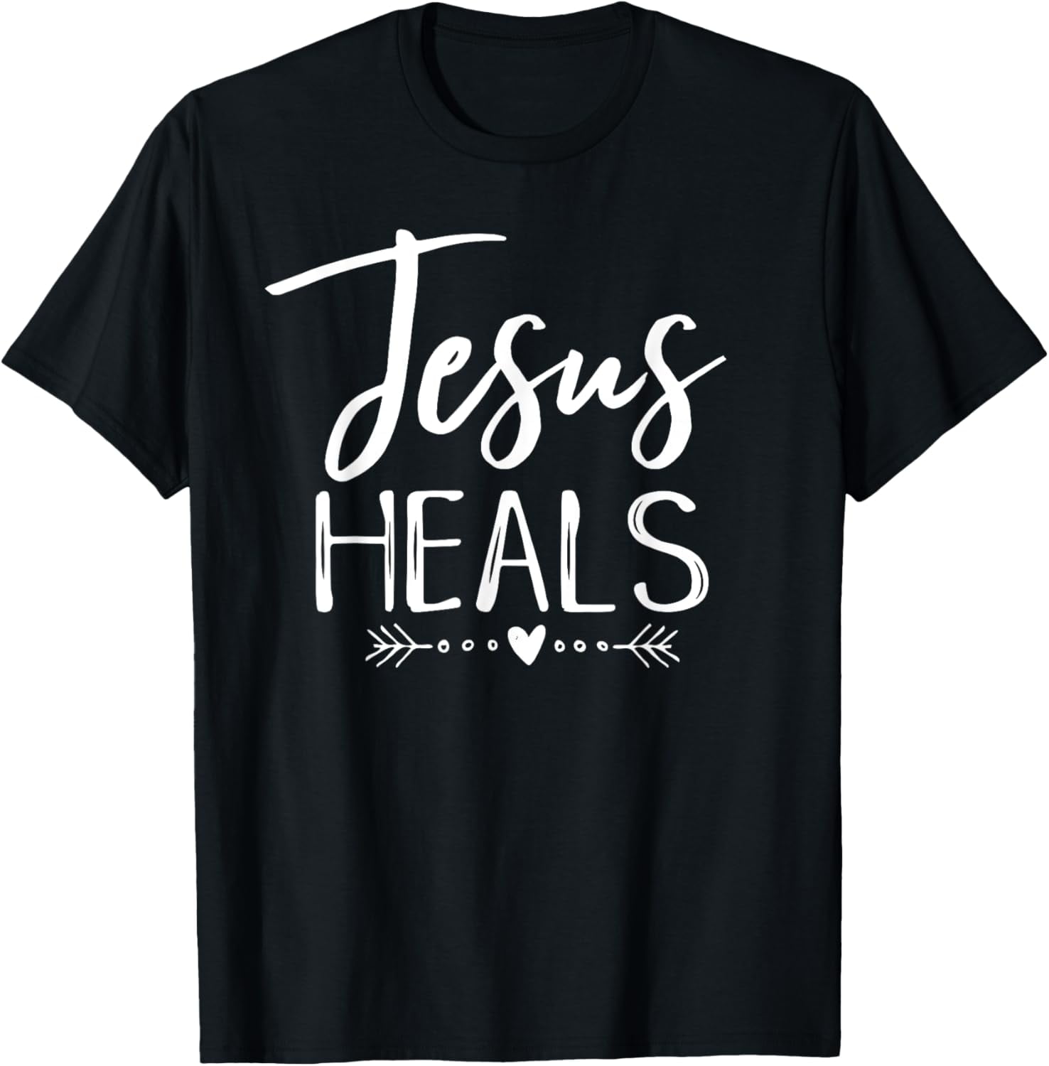 Jesus Heals Christian Faith Health Healing Shirt Hope Tee T-Shirt mens ...