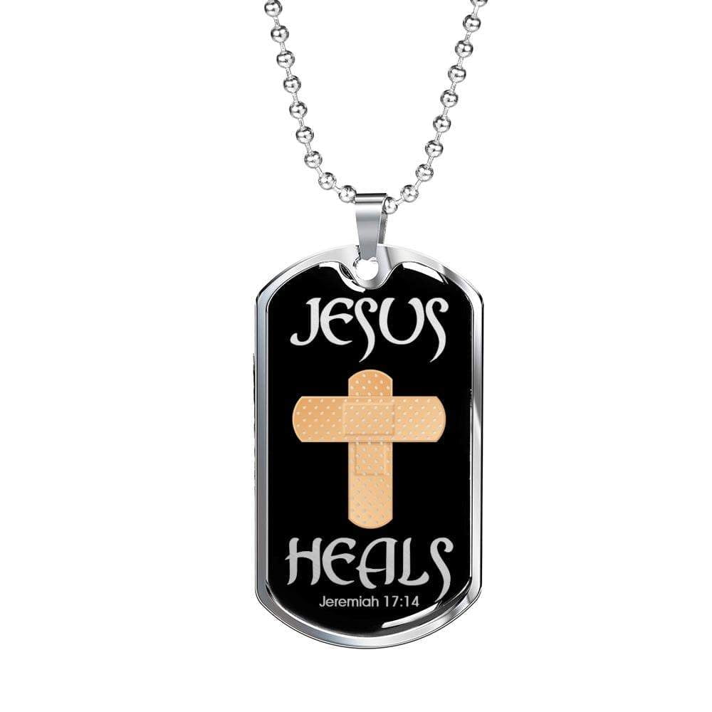 Jesus Heals Jeremiah 17:14 Dog Tag Stainless Steel or 18k Gold 24 ...