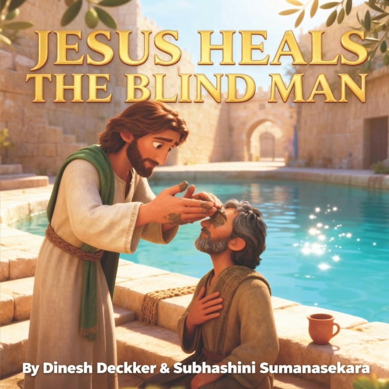 Jesus Heals The Blind Man Story