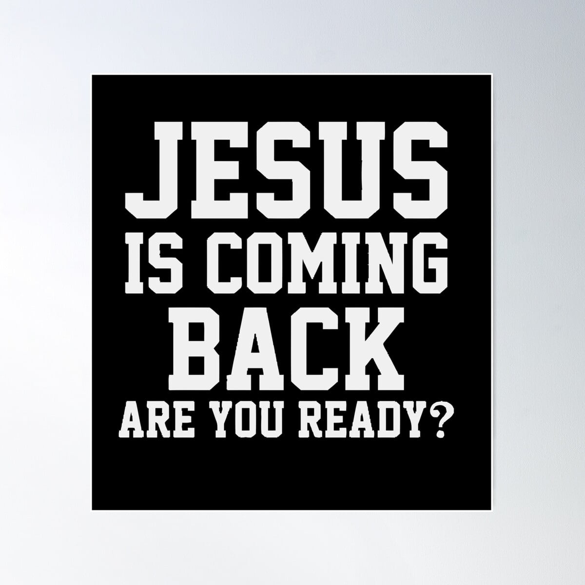 Jesus Is Coming Back Poster Wall Art, Modern Wall Decor For Living Room ...