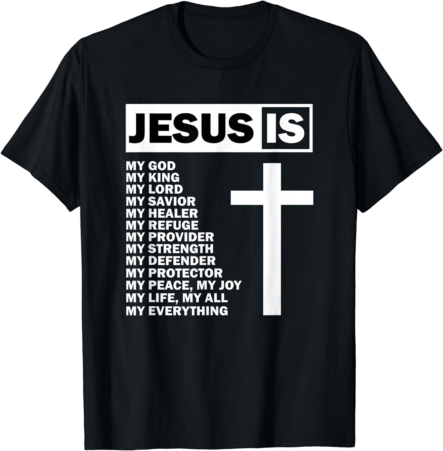 Jesus Is My All My Everything My God Lord Savior T-Shirt - Walmart.com