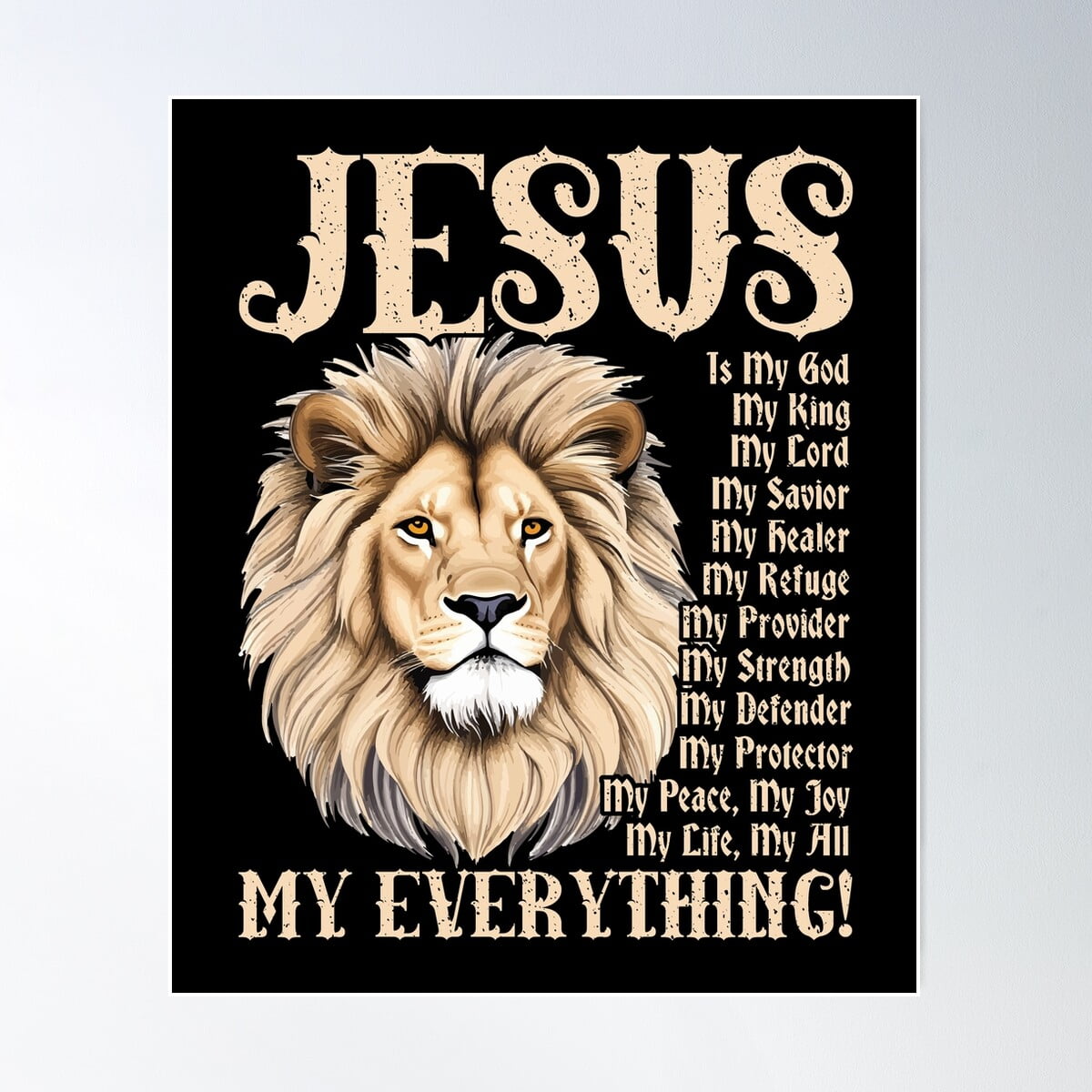 Jesus Is My God King Lord Savior Protector Lion Christian Poster Wall ...