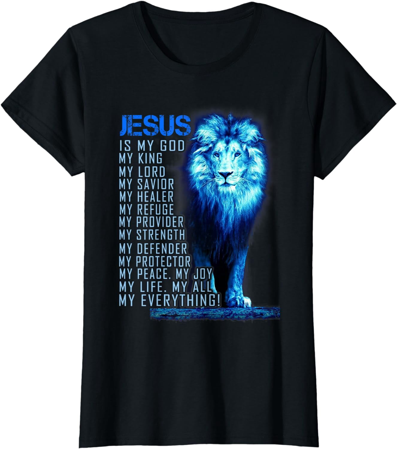 Jesus Is My God King My Lord My Savior Blue Lion Christian T-Shirt ...
