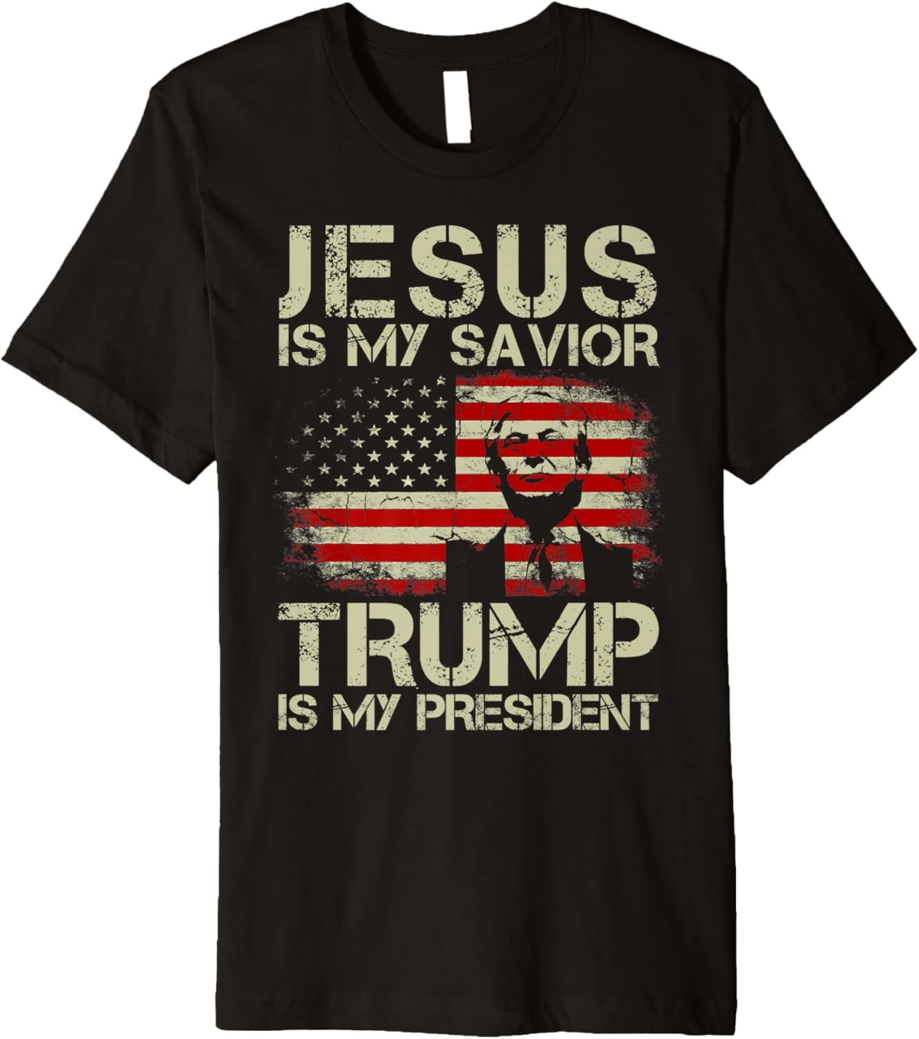 Jesus Is My Savior Trump Is My President Trump 2024 USA Flag Premium T ...