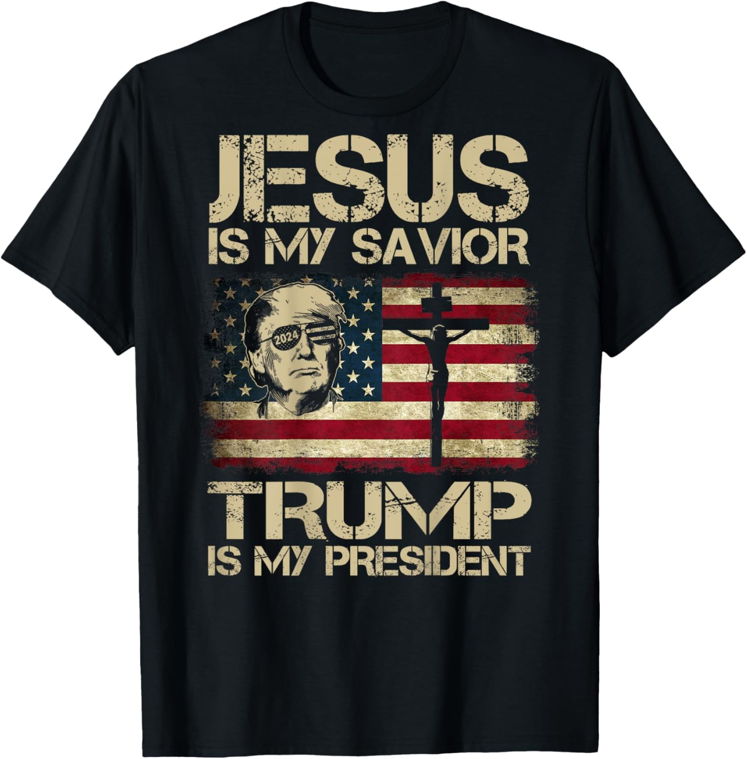 Jesus Is My Savior Trump Is My President USA Flag (On Back) T-Shirt ...