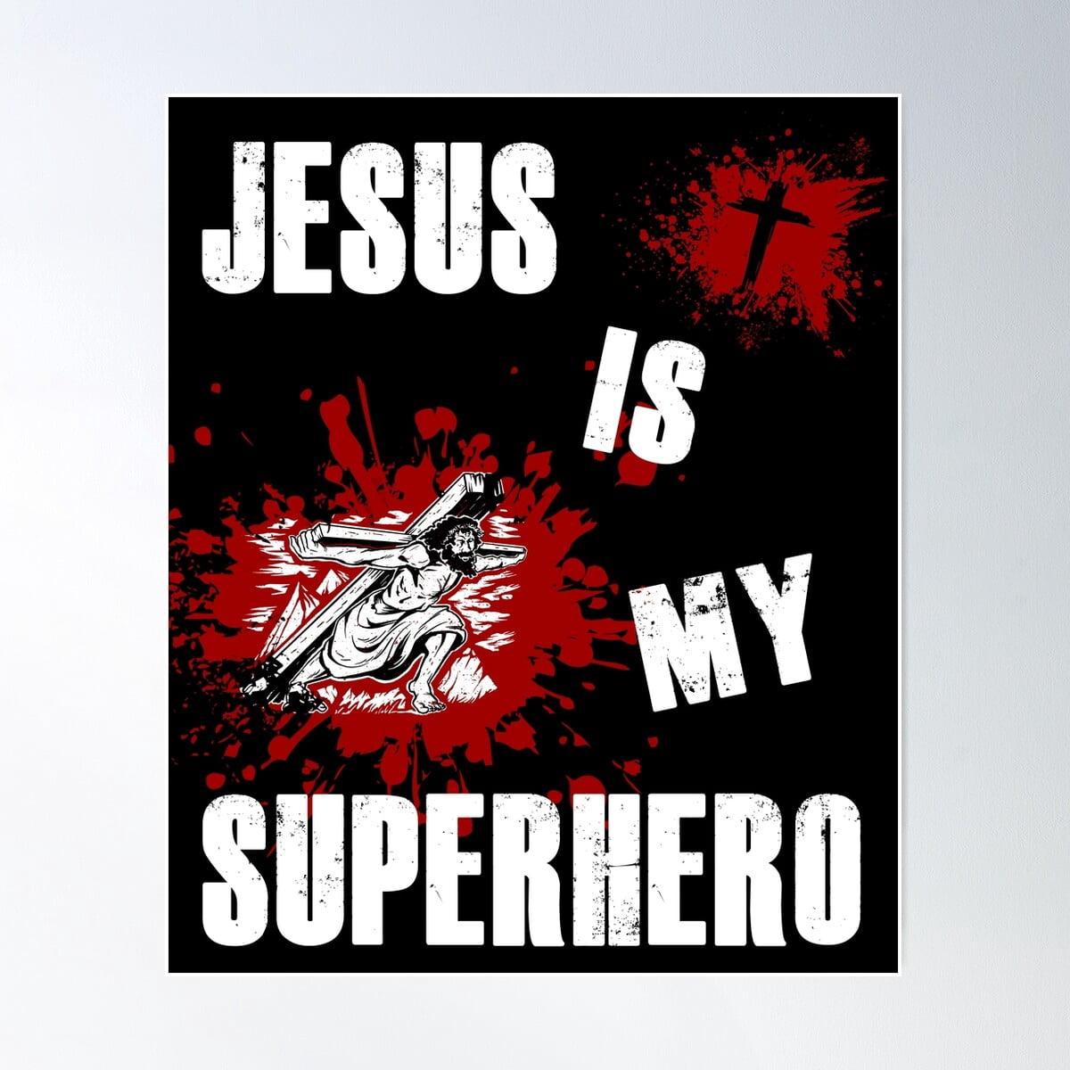Jesus Is My Superhero - Jesus Christ Poster Wall Art, Modern Wall Decor ...